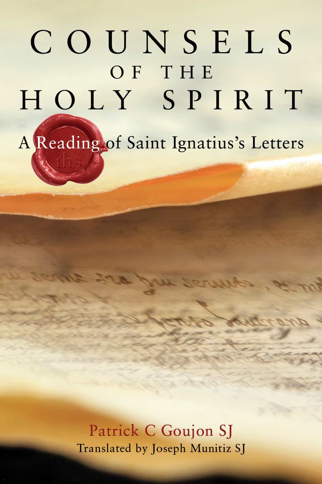 Counsels of the Holy Spirit: A Reading of St Ignatius's Letters ...